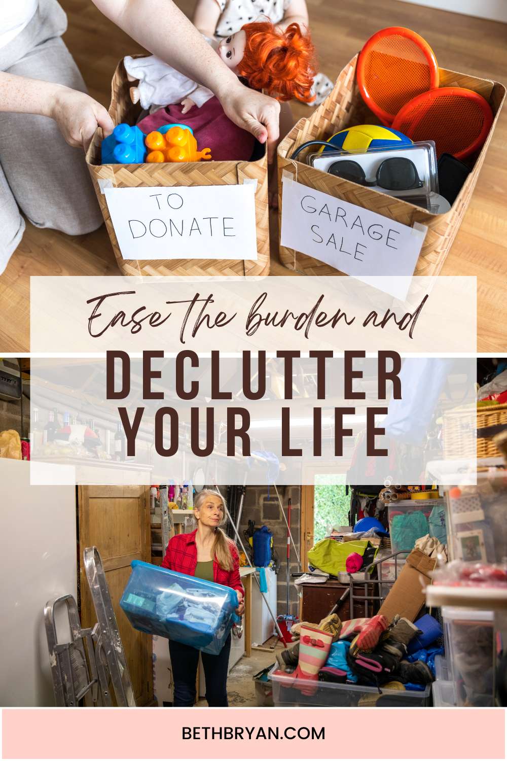 Declutter Your Life; Your Family Will Thank You - Beth Bryan